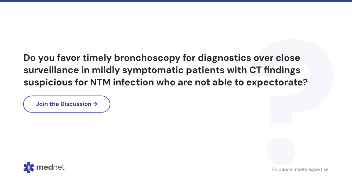 Do you favor timely bronchoscopy for diagnostics over close ...