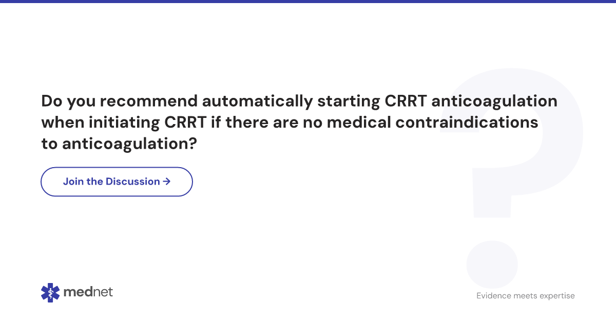 Do you recommend automatically starting CRRT anticoagulation when ...