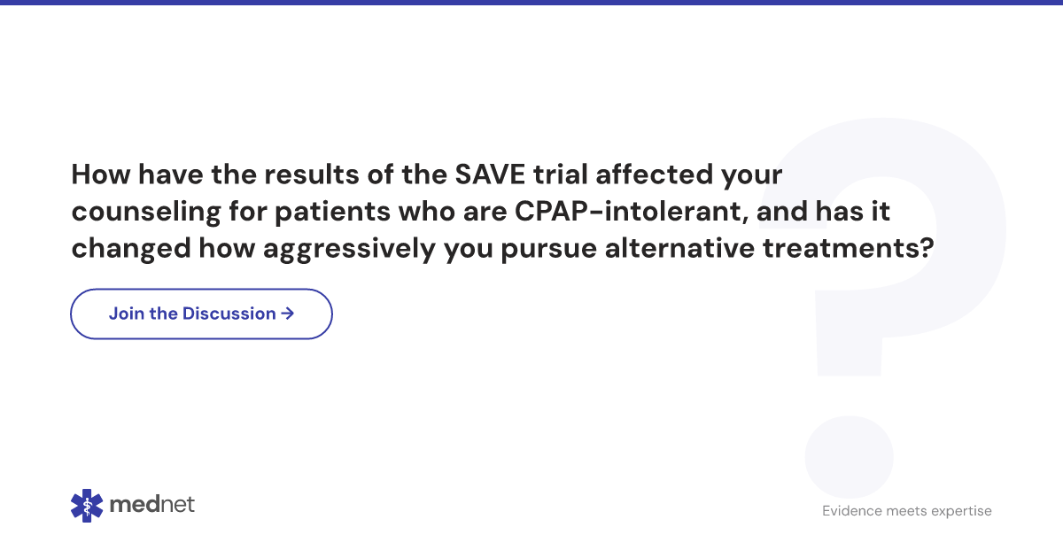 How have the results of the SAVE trial affected your counseling for ...