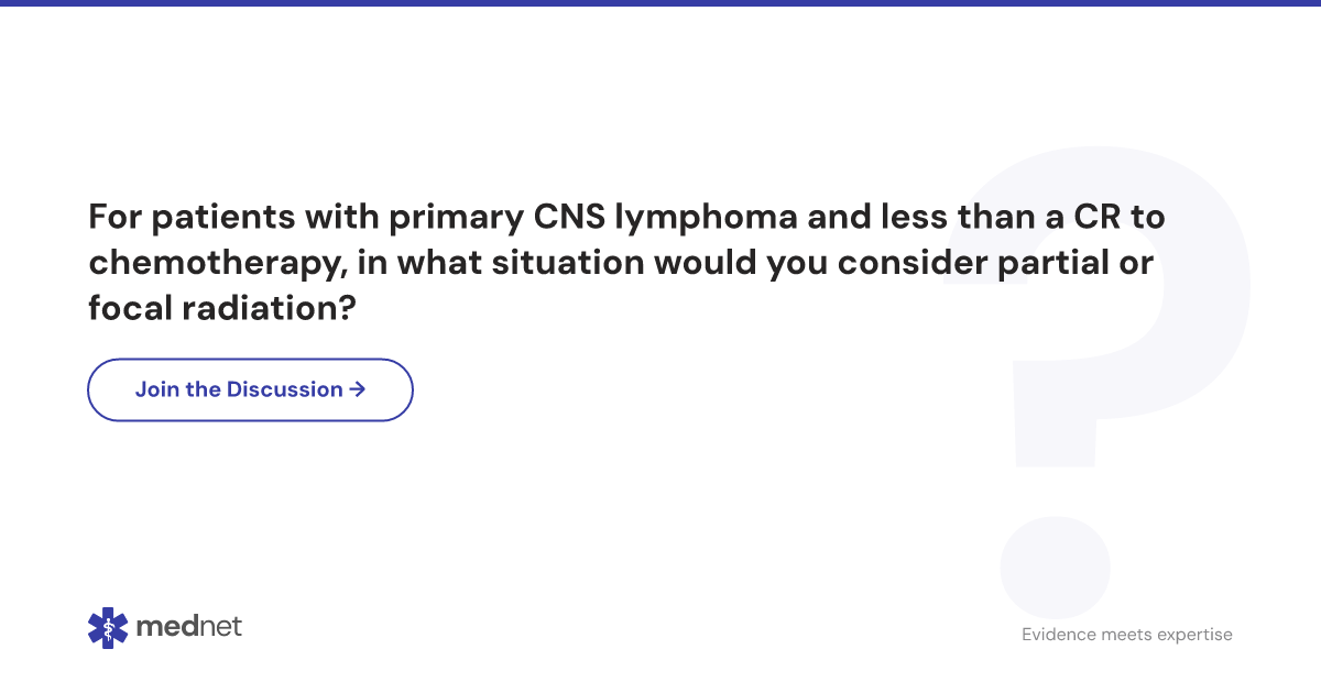 For patients with primary CNS lymphoma and less than a CR to ...