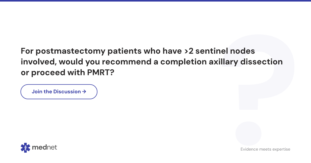 For postmastectomy patients who have >2 sentinel nodes involved, would ...