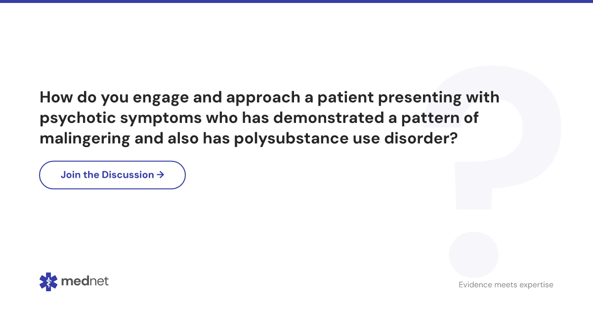 How do you engage and approach a patient presenting with psychotic ...