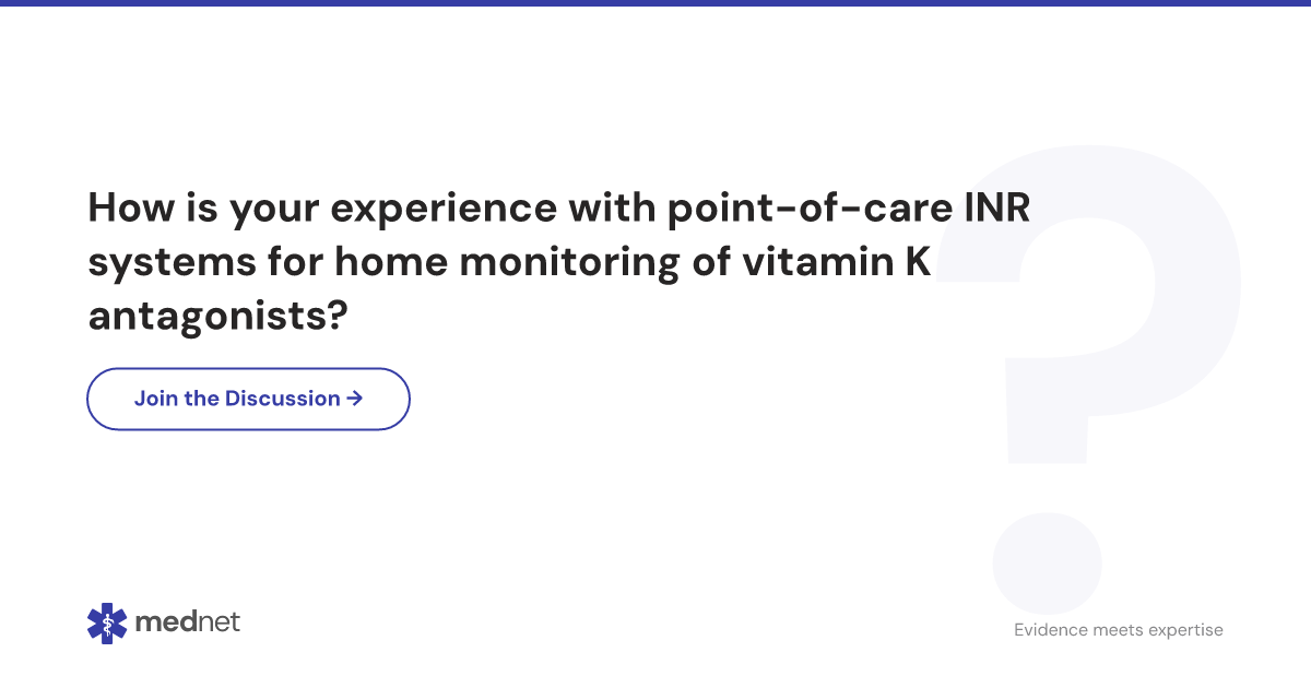 How is your experience with point-of-care INR systems for home ...