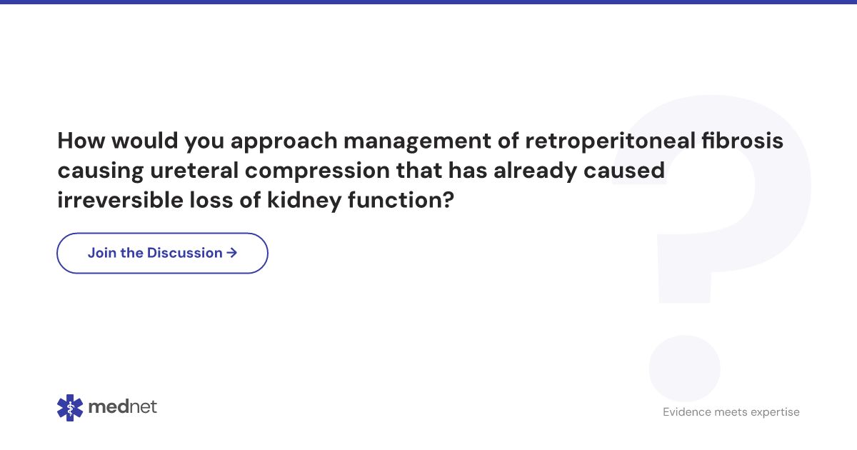How would you approach management of retroperitoneal fibrosis causing ...