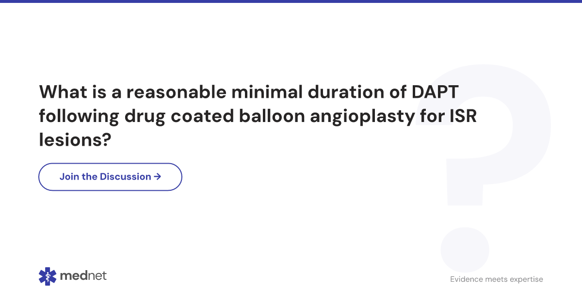 What is a reasonable minimal duration of DAPT following drug coated ...
