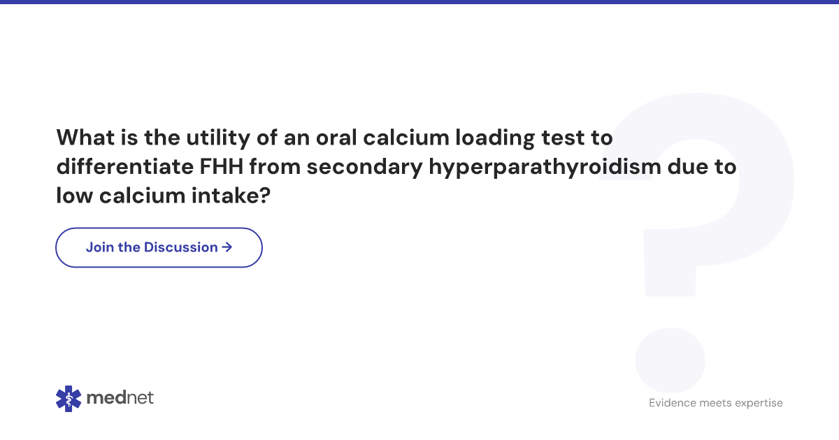 What is the utility of an oral calcium loading test to differentiate ...