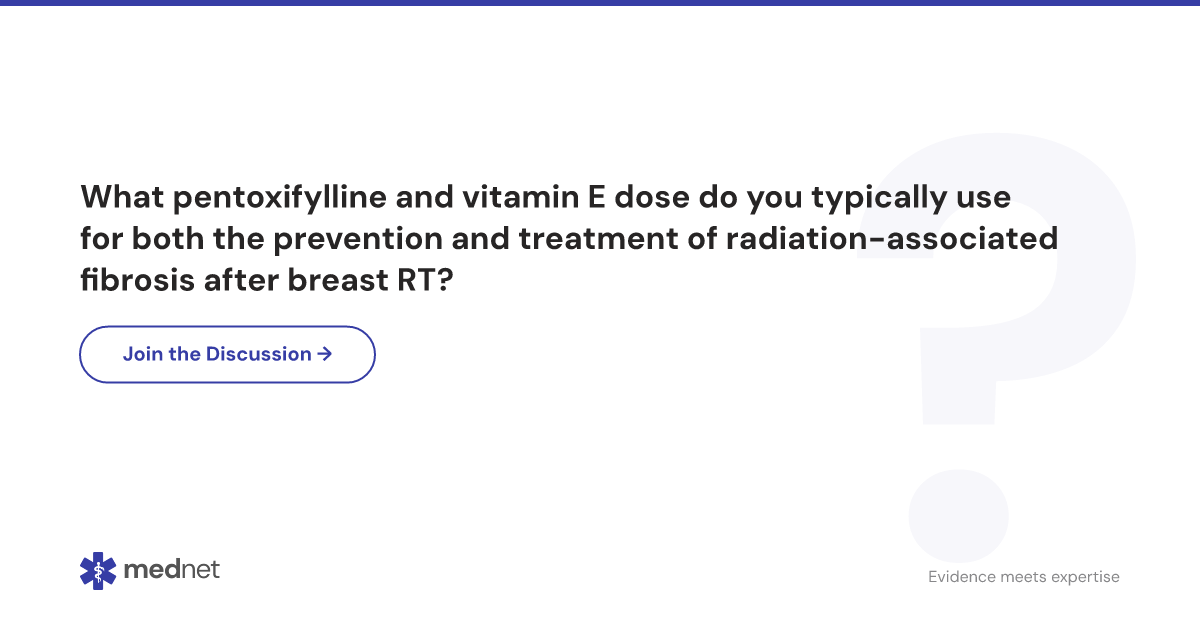 What pentoxifylline and vitamin E dose do you typically use for both ...