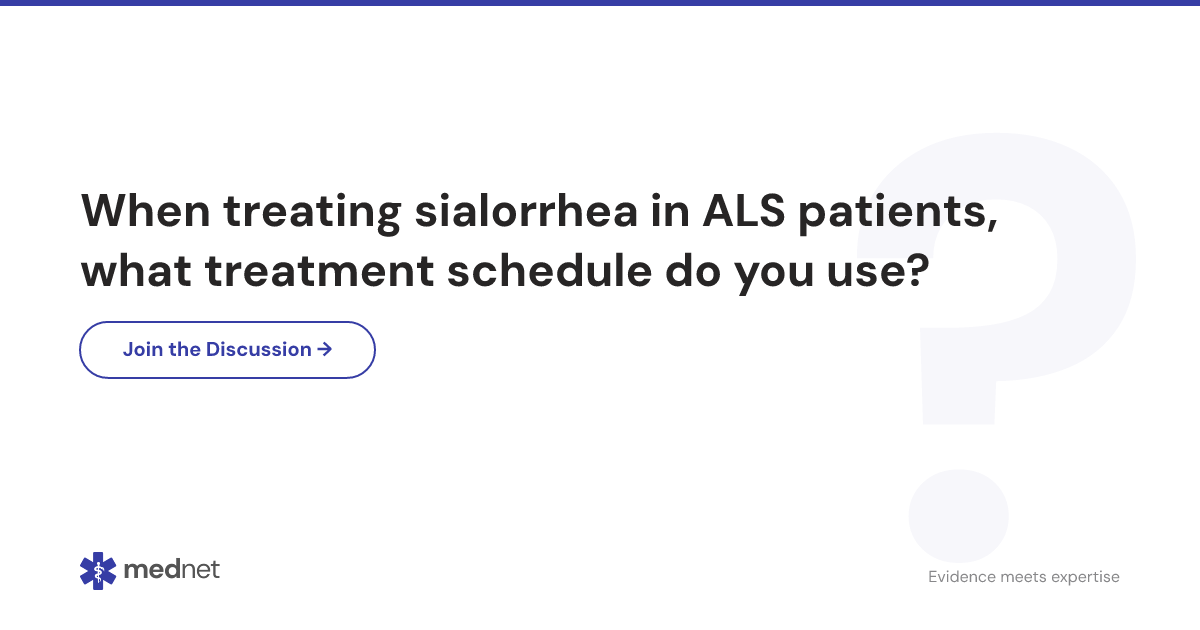 When treating sialorrhea in ALS patients, what treatment schedule do ...