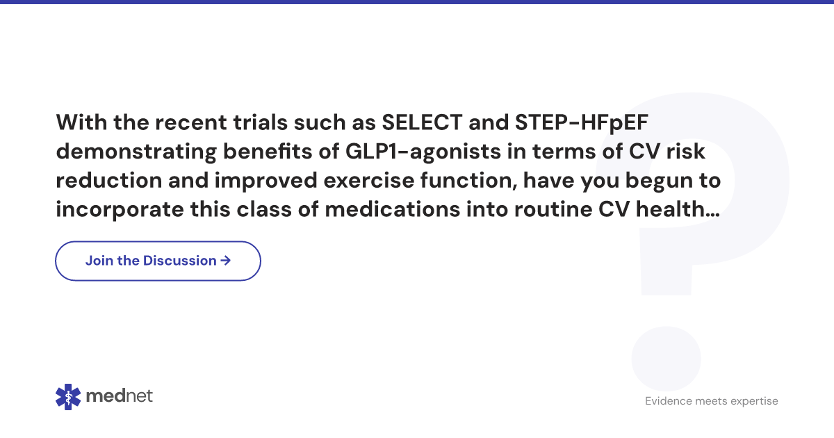 With the recent trials such as SELECT and STEP-HFpEF demonstrating ...